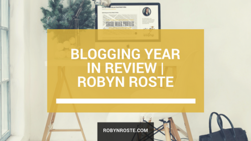 Robyn Roste | Blogging Year in Review - Robyn Roste