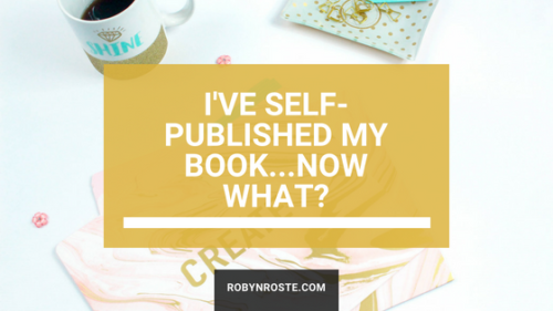 4 Dead Simple Promo Tips for Every Self-Published Author - Robyn Roste