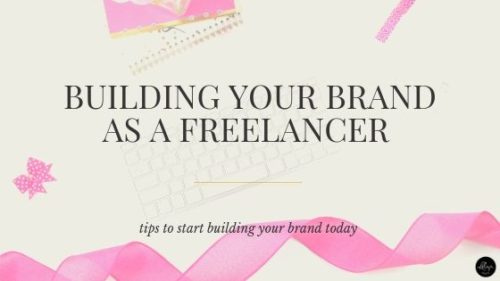 5 Simple Tips for Building Your Brand as a Freelancer - Robyn Roste