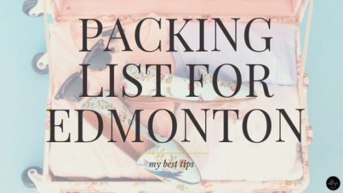 Packing List for Edmonton - Travelling - Robyn Roste