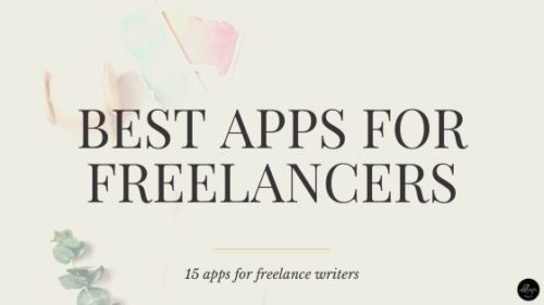 15 Best Apps for Freelance Writers - Freelance Writing - Robyn Roste