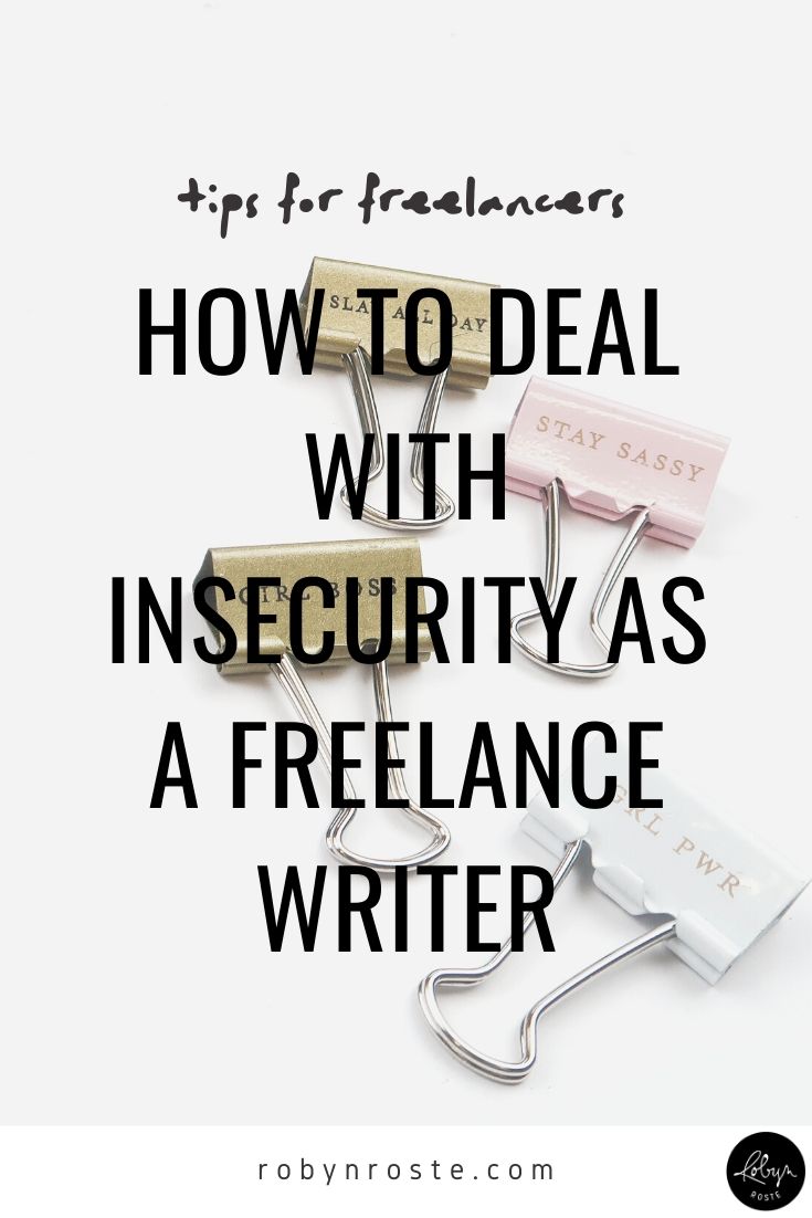 3 Tips for Dealing With Insecurity as a Writer - Robyn Roste