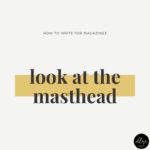 How to Write for Magazines | 7 Tips to Get Started - Robyn Roste